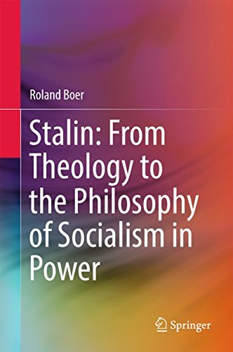 Stalin: From Theology to the Philosophy of Socialism in Power by Roland ...