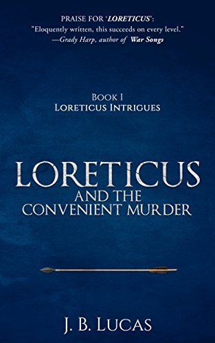 Loreticus and the Convenient Murder by J.B. Lucas | Goodreads