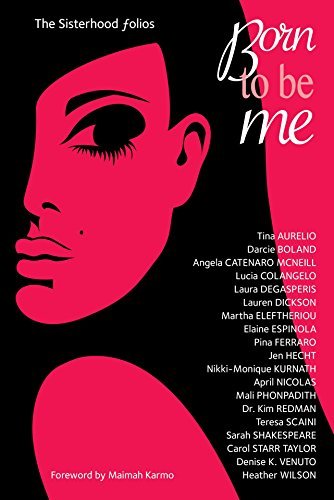 Born To Be Me (The Sisterhood Folios Book 2) by Carol Starr Taylor ...