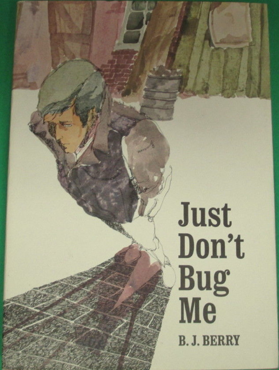 Just don't bug me by Barbara J. Berry | Goodreads