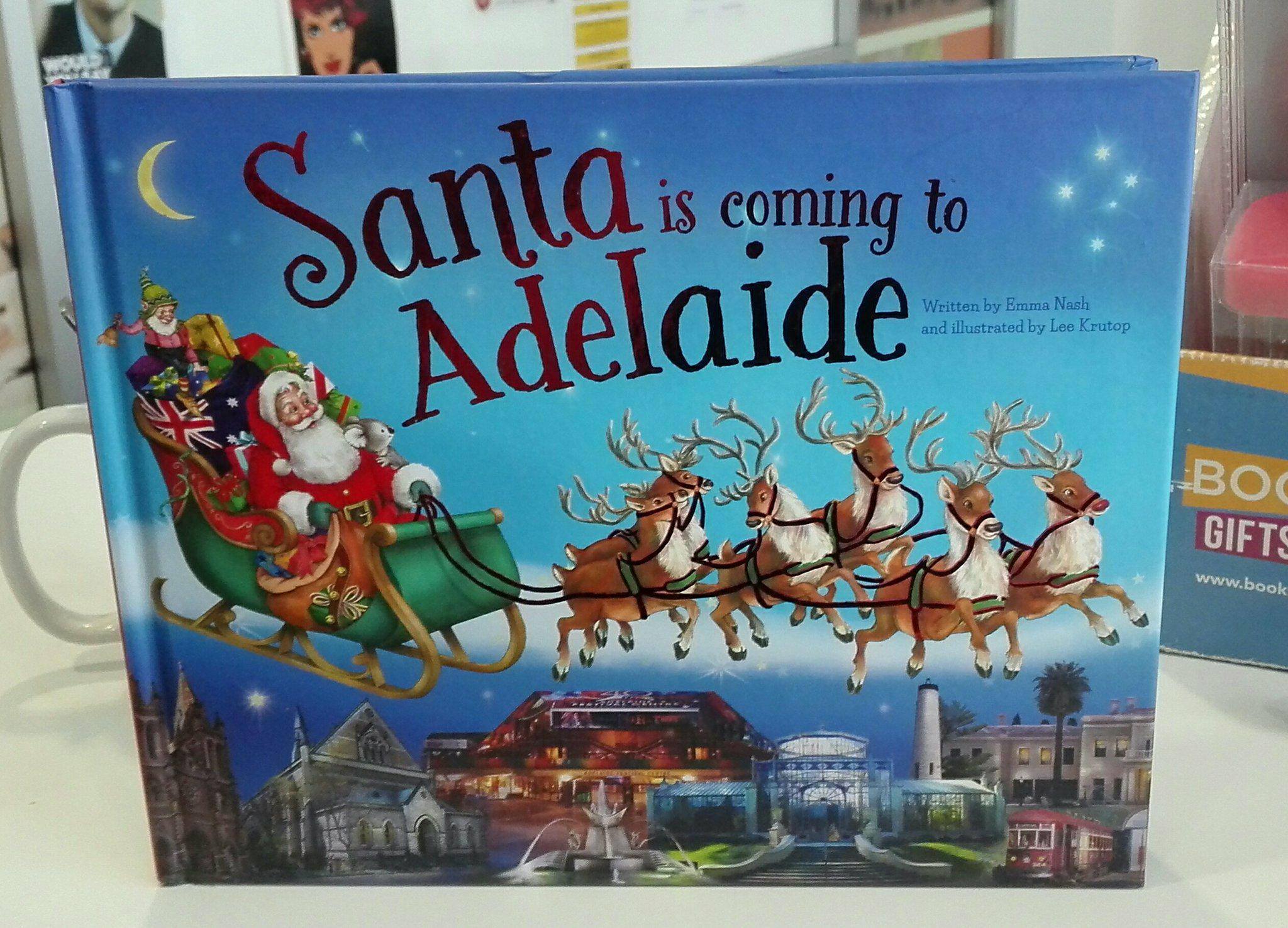 santa is coming to Adelaide by Emma Nash | Goodreads