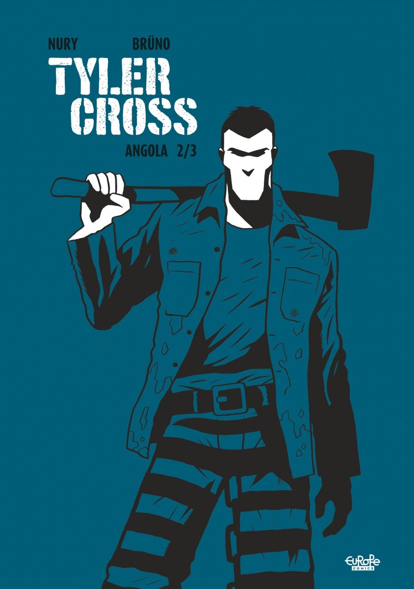 Tyler Cross: Angola #2 (of 3) by Fabien Nury | Goodreads