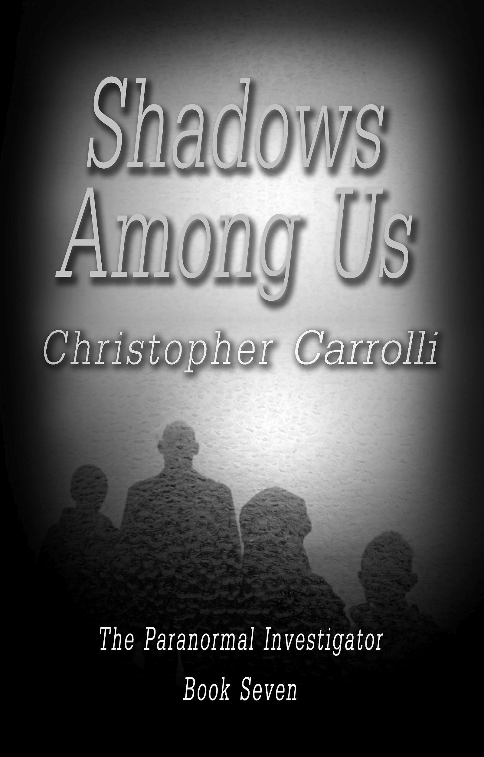 Shadows Among Us by Christopher Carrolli | Goodreads