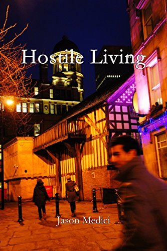 Hostile Living by Jason Medici | Goodreads