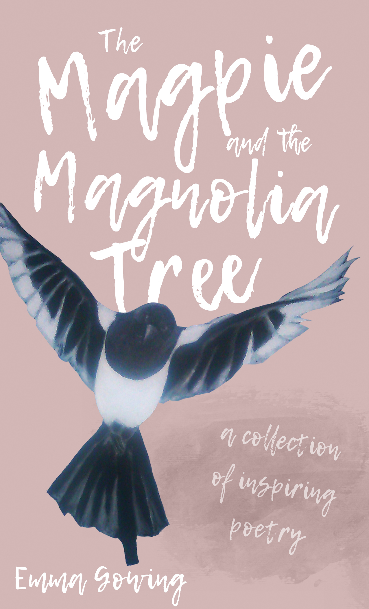 The Magpie and the Magnolia Tree by Emma Gowing | Goodreads