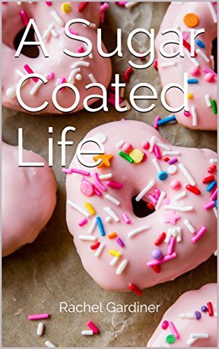 A Sugar Coated Life: The Diary of a failing Supermum by Rachel Gardiner ...