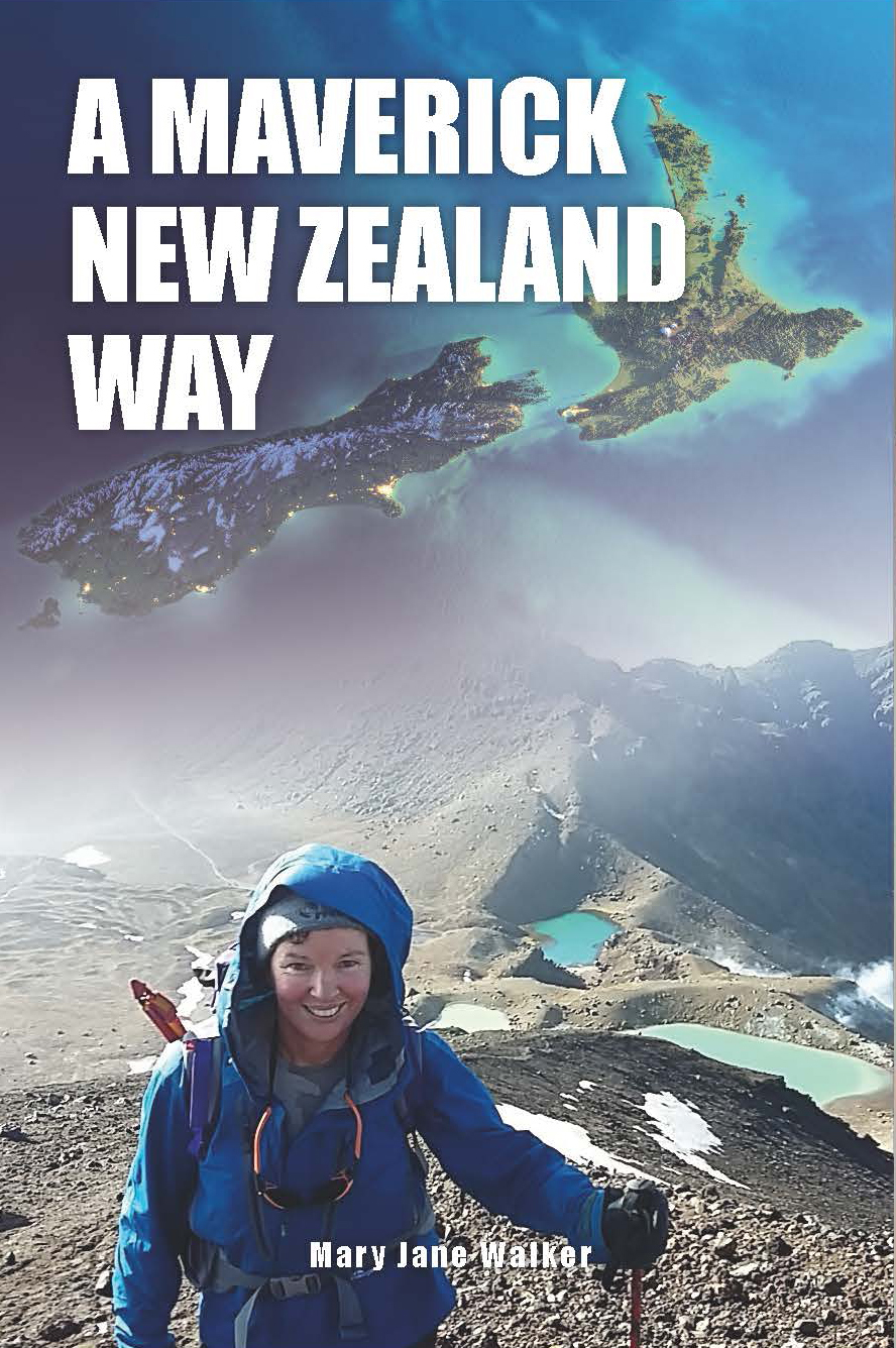 A Maverick New Zealand Way by Mary Jane Walker | Goodreads