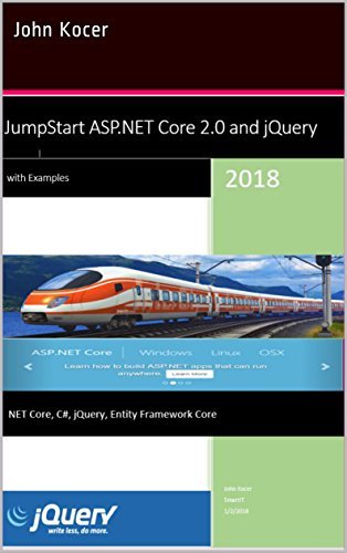 JumpStart ASP.NET Core 2.0 and jQuery with Examples: .NET Core, C# ...