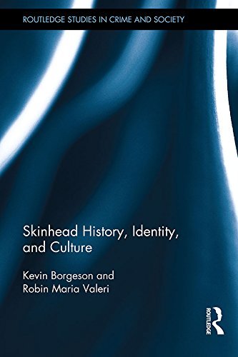 Skinhead History, Identity, and Culture by Kevin Borgeson | Goodreads