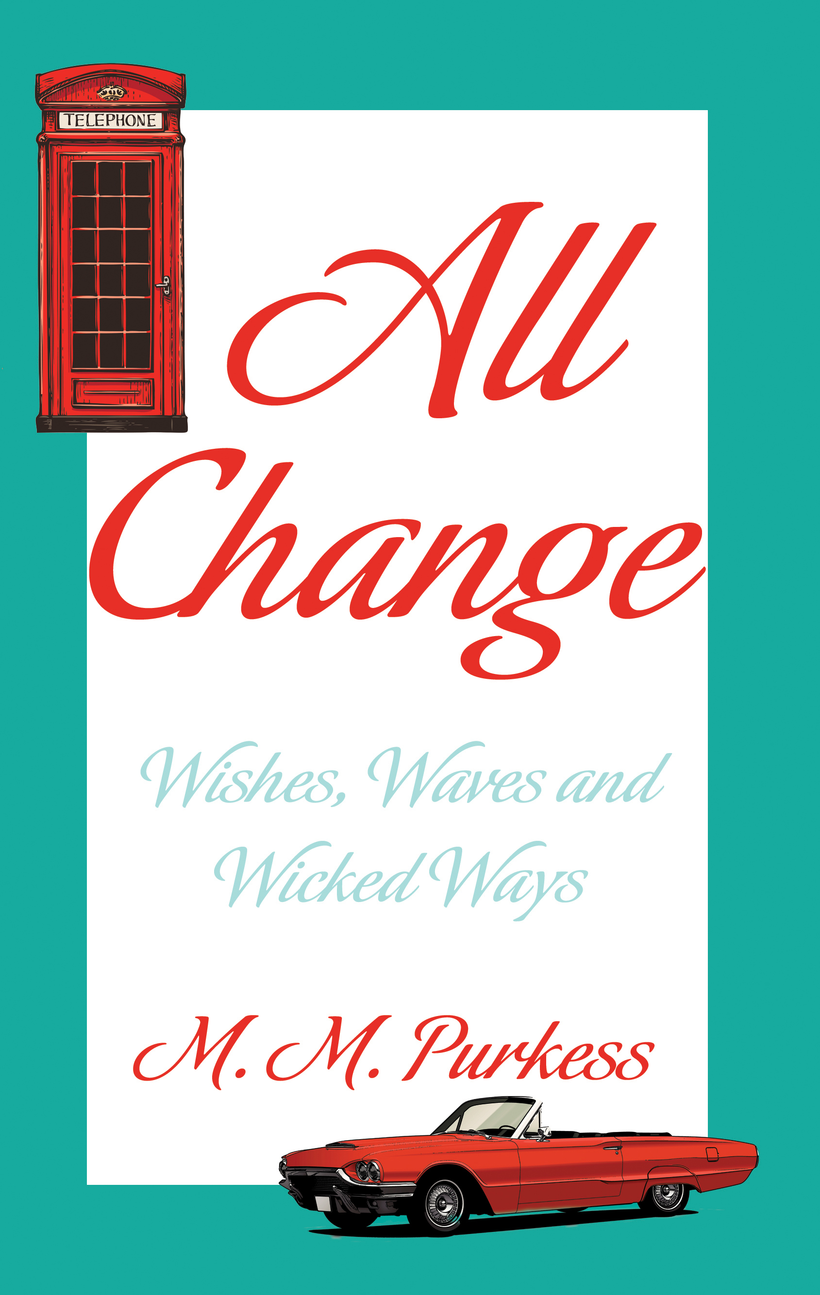 All Change by M.M. Purkess | Goodreads