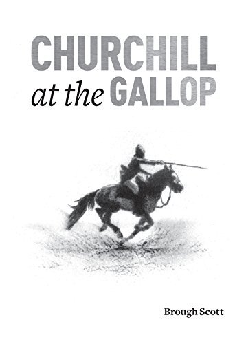 Churchill At The Gallop by Brough Scott | Goodreads