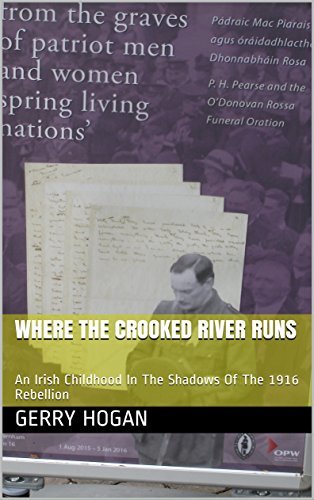 Where The Crooked River Runs: An Irish Childhood In The Shadows Of The ...