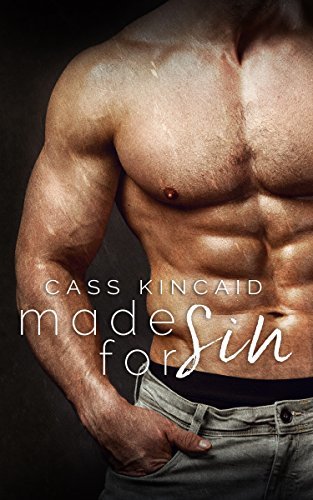 Made For Sin by Cass Kincaid | Goodreads