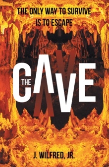 The Cave by J. Wilfred, Jr. | Goodreads