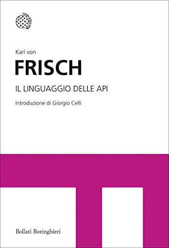Il linguaggio delle api (Italian Edition) by Karl von Frisch | Goodreads
