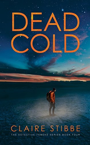 Dead Cold (Detective Temeke #4) by Claire Stibbe | Goodreads