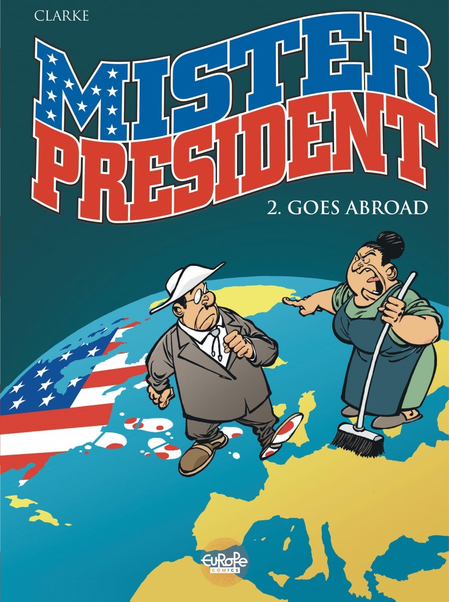 Mister President Goes Abroad (Mister President, #2) by Clarke | Goodreads