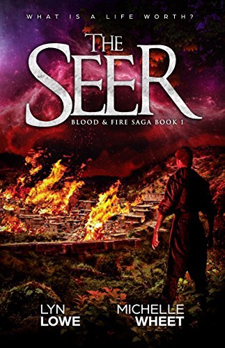 The Seer (Blood & Fire Saga Book 1) by Lyn Lowe | Goodreads