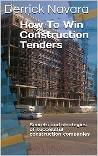 How To Win Construction Tenders: Secrets and Strategies of Successful ...