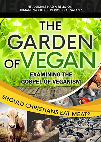 Garden of Vegan: Examining Meat Eating in the Bible by James Peter ...