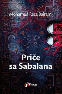 Priče sa Sabalana by Mohammad Reza Bayrami | Goodreads