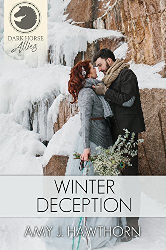 Winter Deception (Dark Horse Allies Book 2) by Amy J. Hawthorn | Goodreads