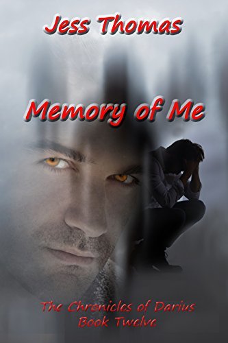The Chronicles of Darius Book Twelve:: Memory of Me by Jess Thomas ...