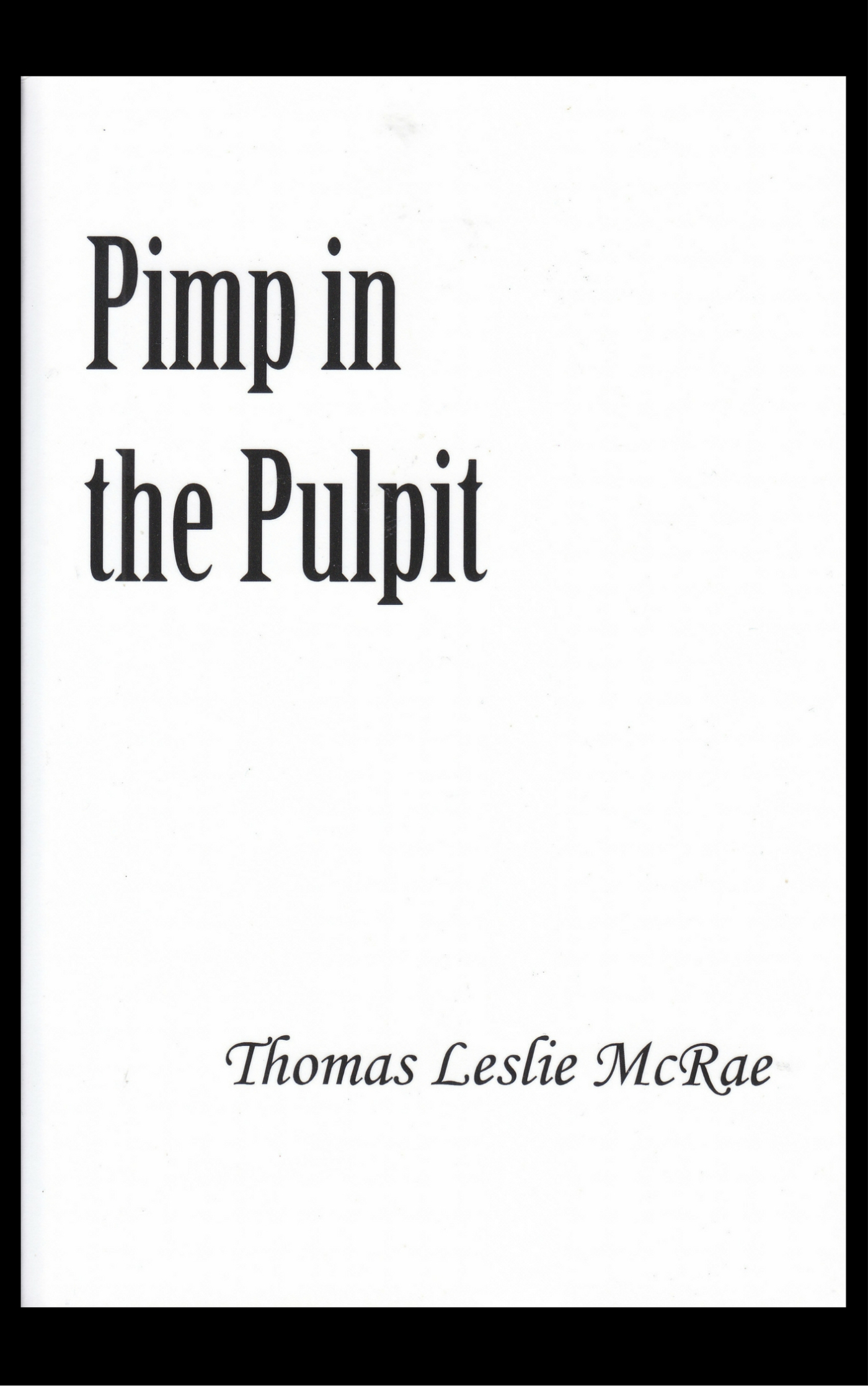 Pimp in the Pulpit by Thomas McRae | Goodreads