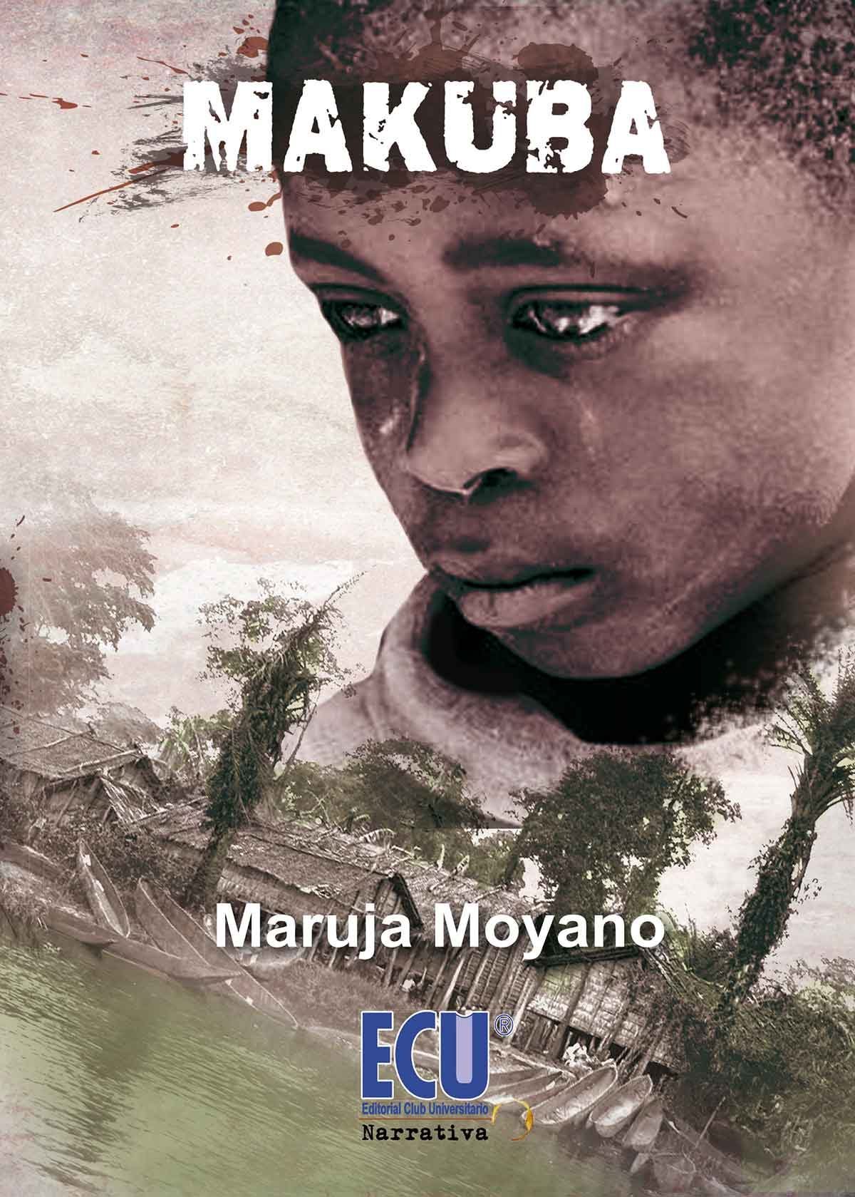 Makuba by Maruja Moyano | Goodreads
