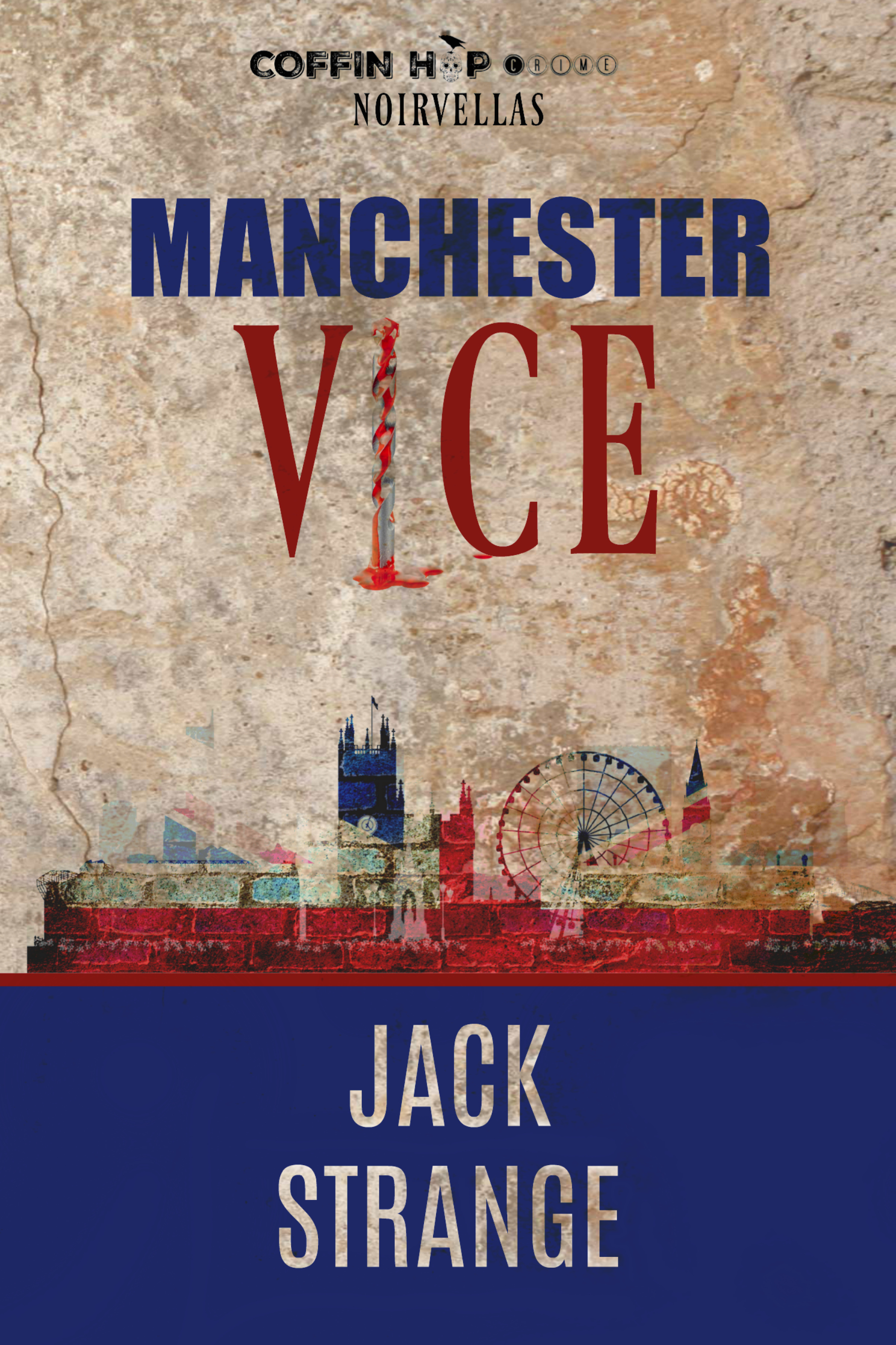 Manchester Vice by Jack Strange | Goodreads