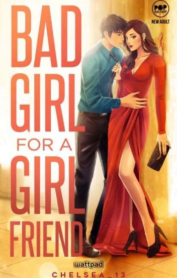 Bad Girl For A Girlfriend by Chelsea Von Golveque (Chelsea_13) | Goodreads