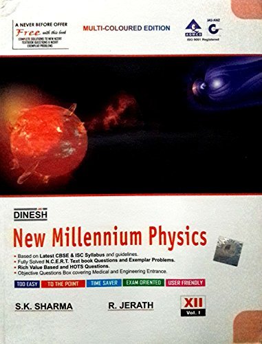 Dinesh New Millennium Physics Class 12 Vol I or II by S.K. Sharma ...