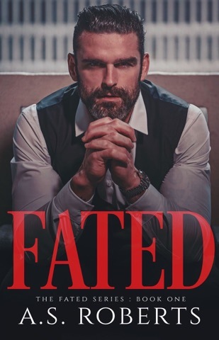 Fated (The Fated Series #1) by A.S. Roberts | Goodreads