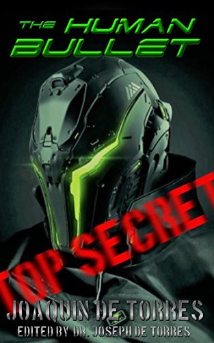 The Human Bullet by Joaquin de Torres | Goodreads