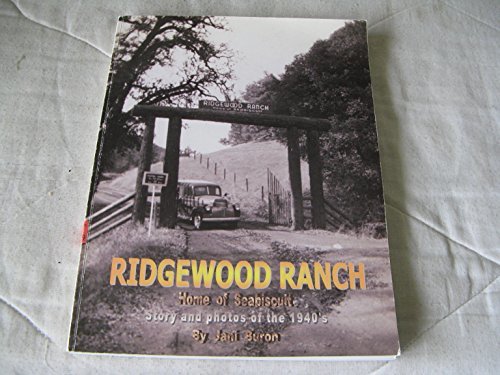 Ridgewood Ranch: Story and photos of the 1940s by Jani Buron | Goodreads
