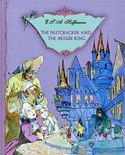 The Nutcracker and The Mouse King (Illustrated) by E.T.A. Hoffmann ...