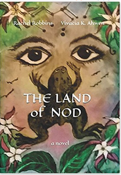 The Land of Nod: A Novel by Rachel Robbins | Goodreads