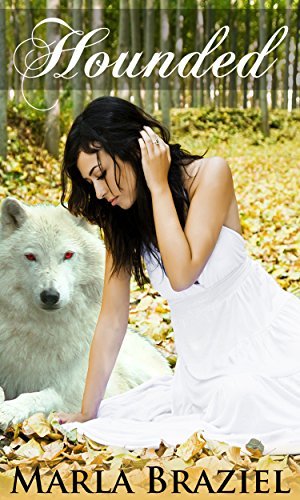 Hounded: A Paranormal Fantasy by Marla Braziel | Goodreads