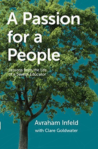 A Passion for a People: Lessons from the life of a Jewish Educator by ...
