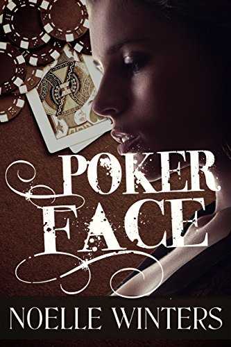 Poker Face by Noelle Winters | Goodreads