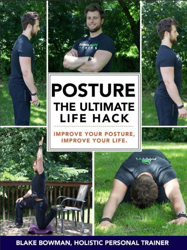 Posture : the ultimate life hack by Blake Bowman | Goodreads