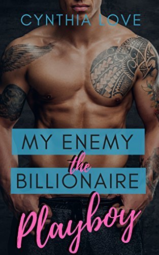 My Enemy the Billionaire Playboy by Cynthia Love | Goodreads