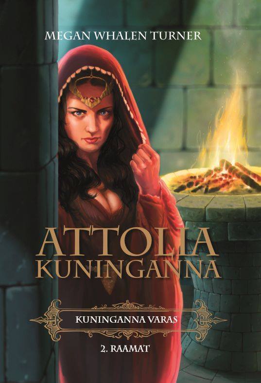 Attolia kuninganna (Kuninganna varas, #2) by Megan Whalen Turner ...