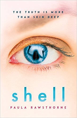 Shell by Paula Rawsthorne | Goodreads