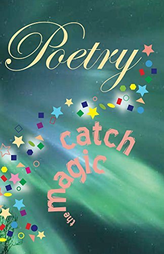 Poetry: Catch The Magic (Poetry for Pleasure) by James Young | Goodreads