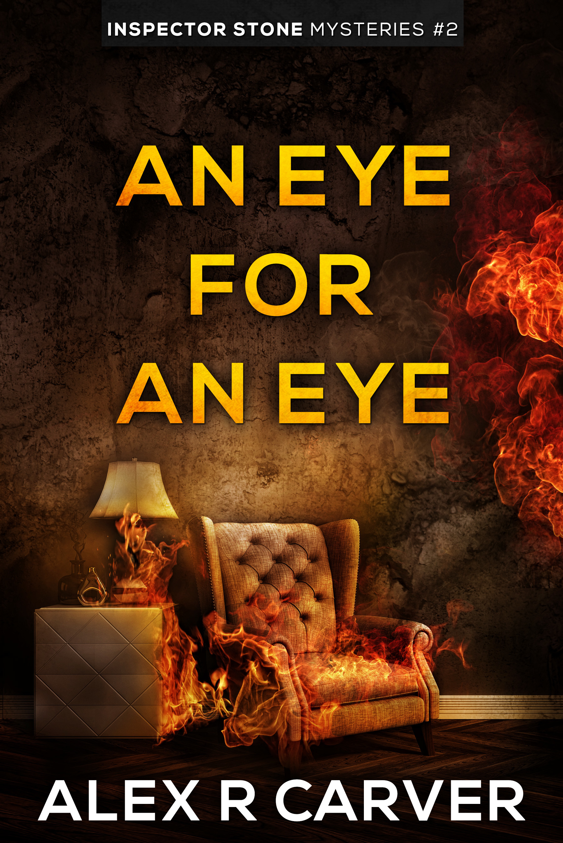 An Eye For An Eye (Inspector Stone Mysteries, #2) by Alex R. Carver ...
