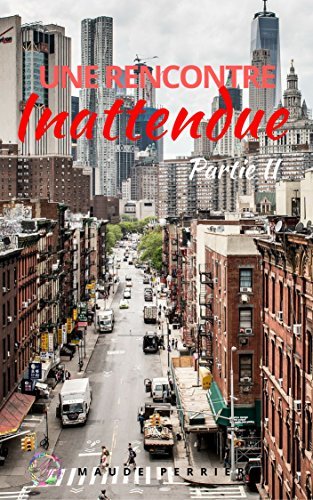 Une rencontre inattendue: Drame sentimental à New York (Alexandra t. 2 ...