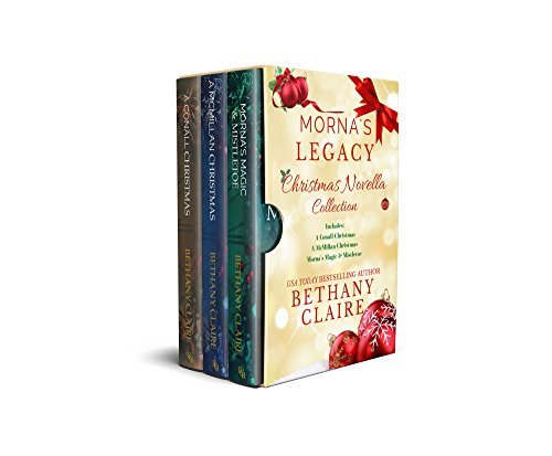 Morna's Legacy Christmas Novella Collection by Bethany Claire | Goodreads