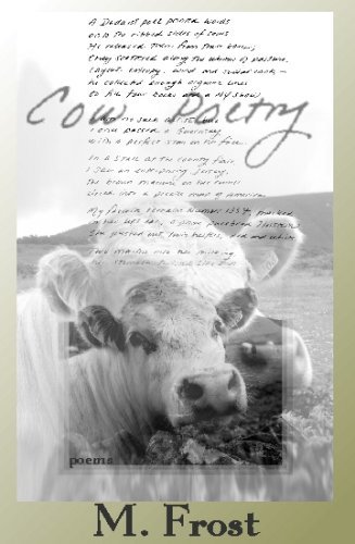 Cow Poetry and Other Notes From the Field (New Women's Voices Series ...