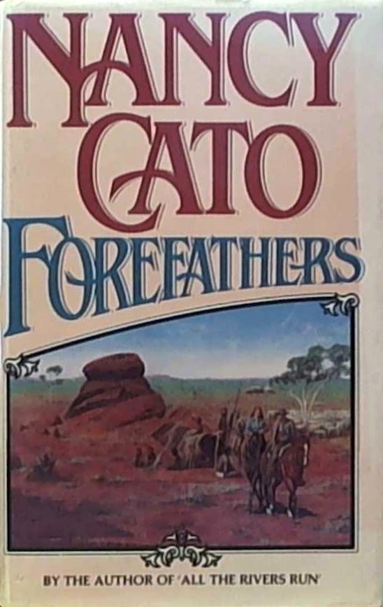 Forefathers by Nancy Cato | Goodreads